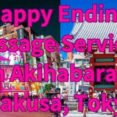 Happy Ending Massage - Gran Tokyo Adult Guide